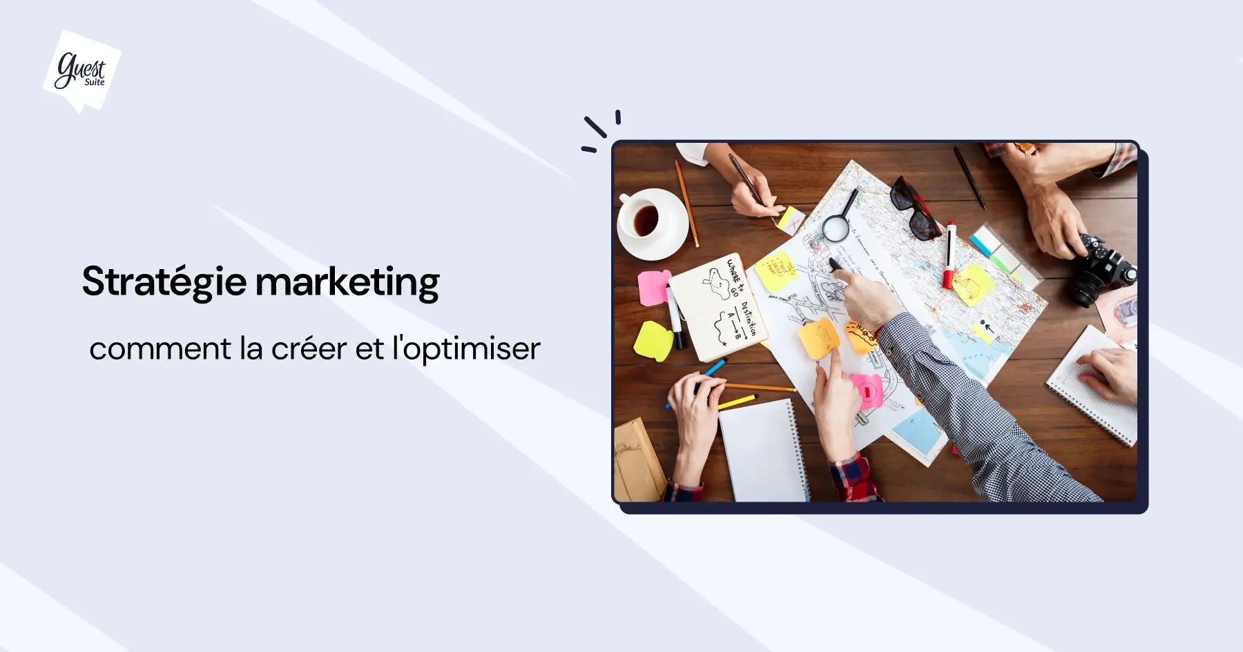 Stratégie marketing : Définition, astuces et exemples